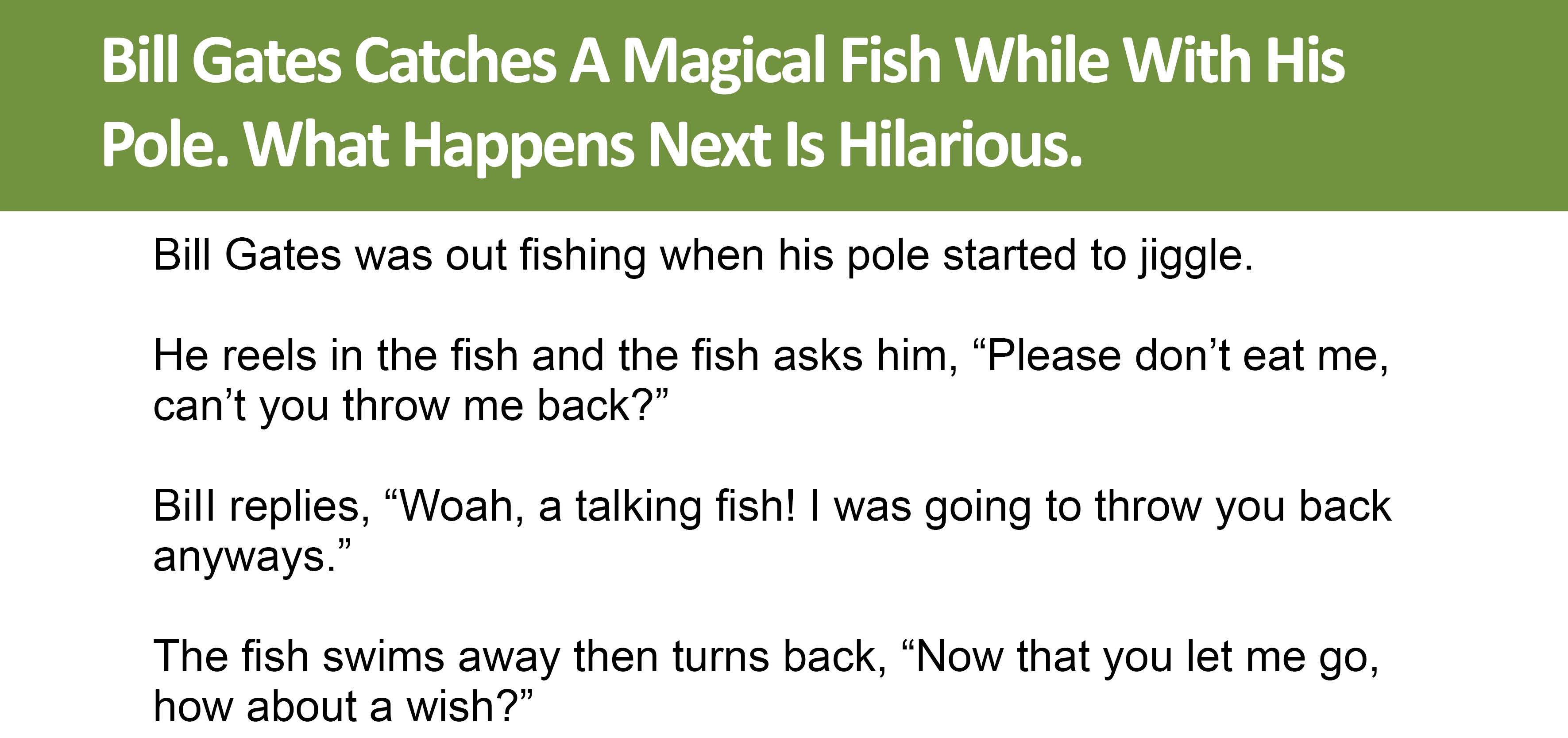 Bill Gates Catches A Magical Fish While With His Pole.