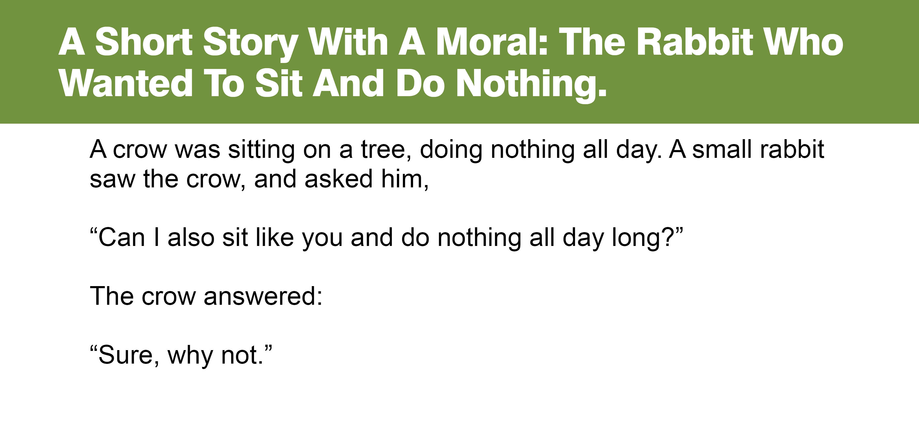 A Short Story With A Moral: