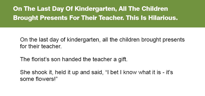 On The Last Day Of Kindergarten, All The Children Brought Presents For ...