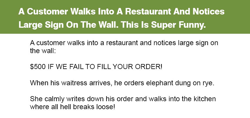 A Customer Walks Into A Restaurant And Notices Large Sign On The Wall.