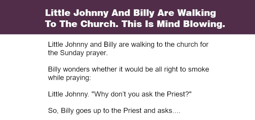 Little Johnny And Billy Are Walking To The Church.