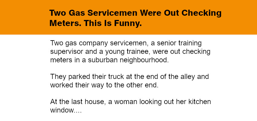 Two Gas Servicemen Were Out Checking Meters.