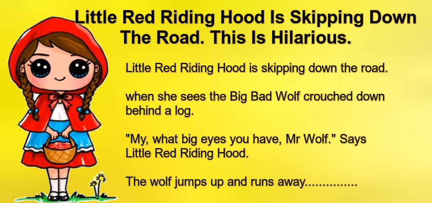 Little Red Riding Hood Is Skipping Down The Road.