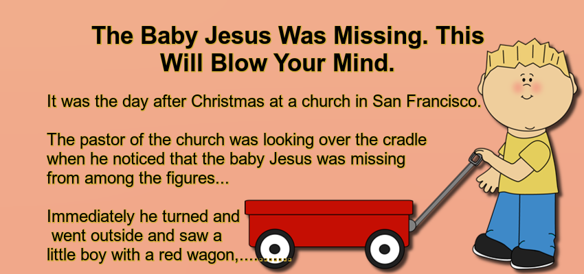 The Baby Jesus Was Missing.
