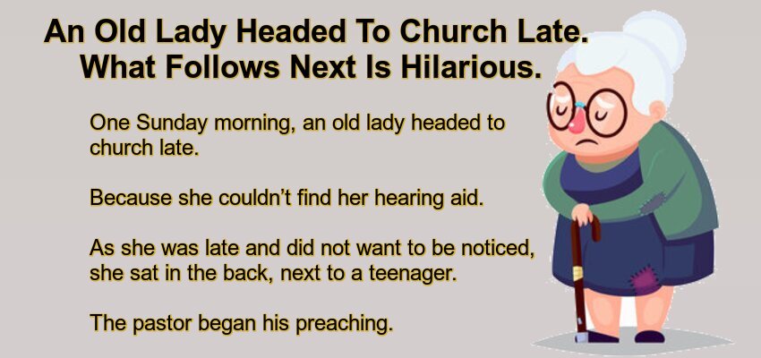 An Old Lady Headed To Church Late.