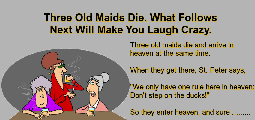 Three Old Maids Die.