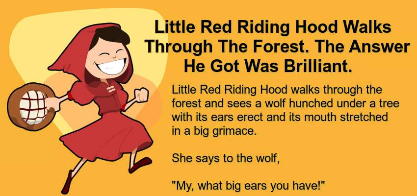 Little Red Riding Hood Walks Through The Forest.