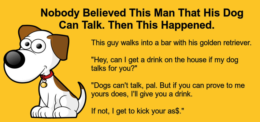 Nobody Believed This Man That His Dog Can Talk.