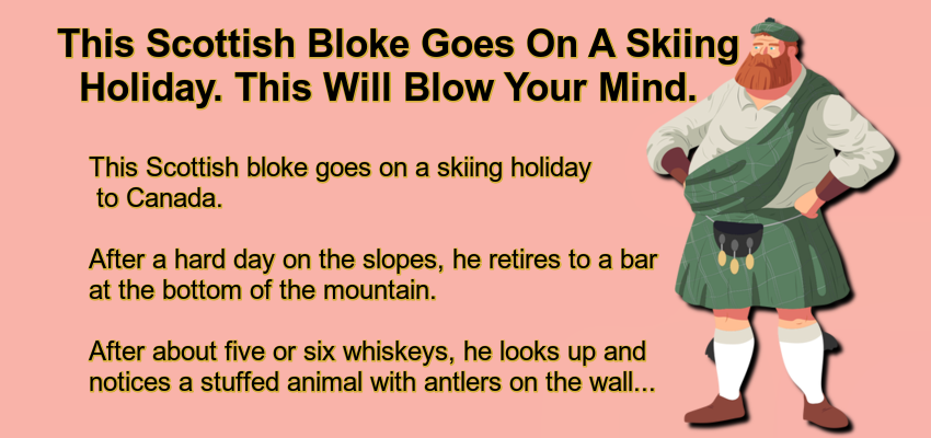 This Scottish Bloke Goes On A Skiing Holiday.