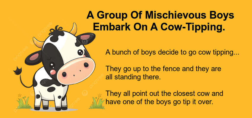 A Group Of Mischievous Boys Embark On A Cow-Tipping.