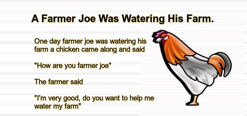 A Farmer Joe Was Watering His Farm.
