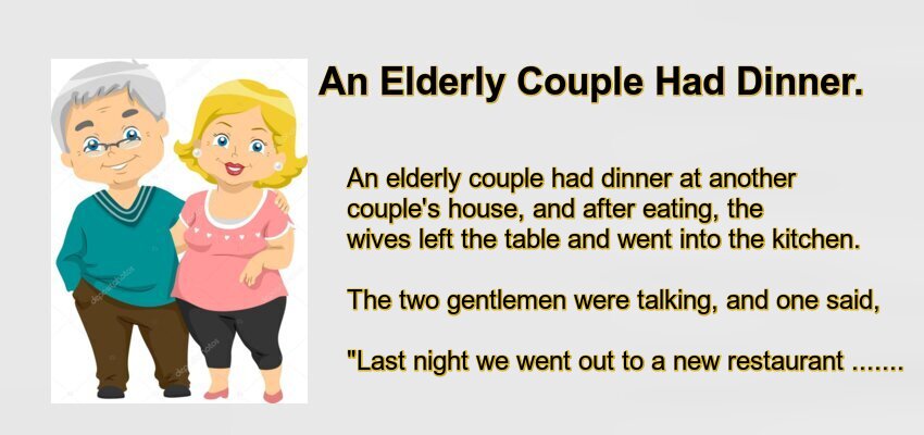 An Elderly Couple Had Dinner.
