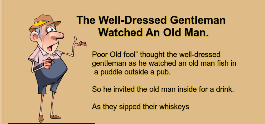 The Well-Dressed Gentleman Watched An Old Man.