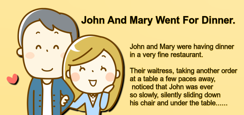 John And Mary Went For Dinner.