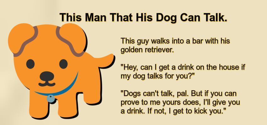 This Man That His Dog Can Talk.