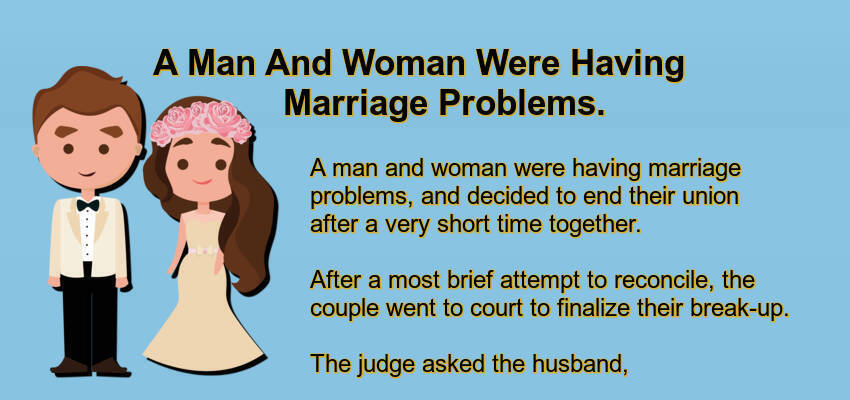 A Man And Woman Were Having Marriage Problems.