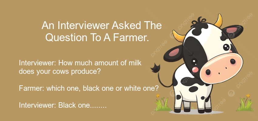 An Interviewer Asked The Question To A Farmer.