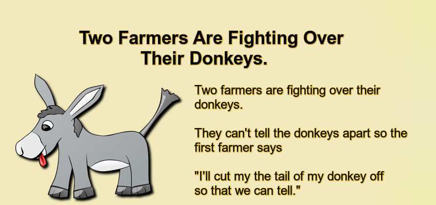Two Farmers Are Fighting Over Their Donkeys.