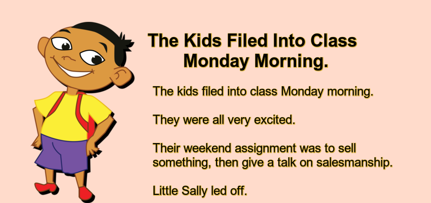The Kids Filed Into Class Monday Morning.