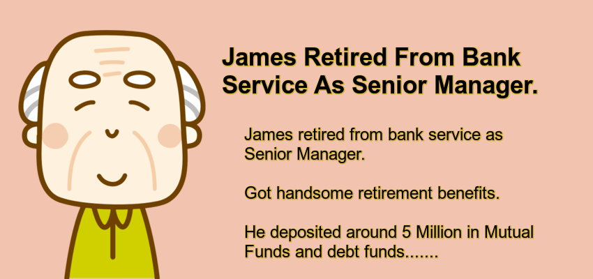 James Retired From Bank Service As Senior Manager.
