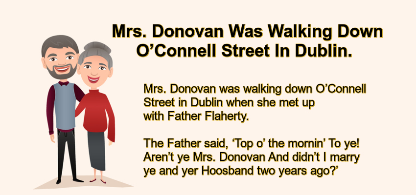 Mrs. Donovan Was Walking Down O’Connell Street In Dublin.
