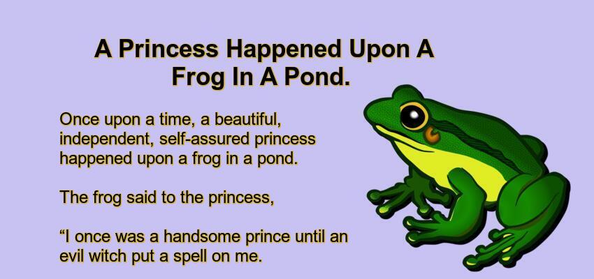 A Princess Happened Upon A Frog In A Pond.