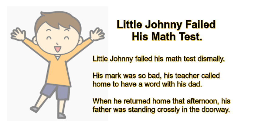 Little Johnny Failed His Math Test.