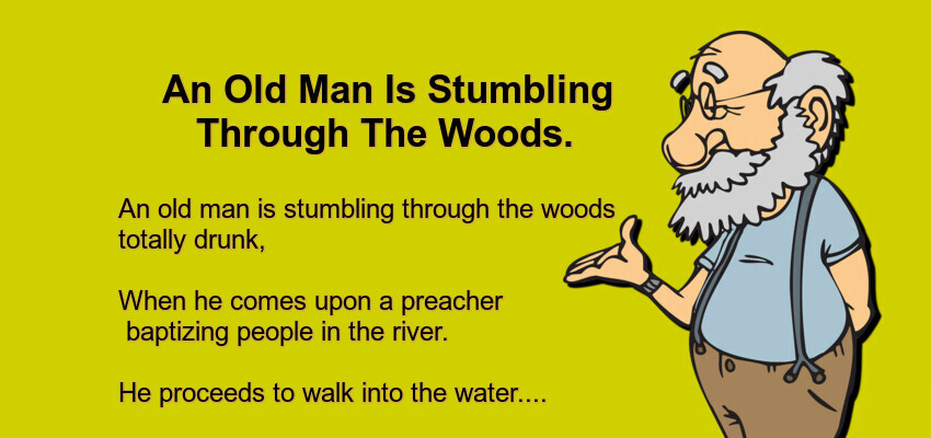 An Old Man Is Stumbling Through The Woods.