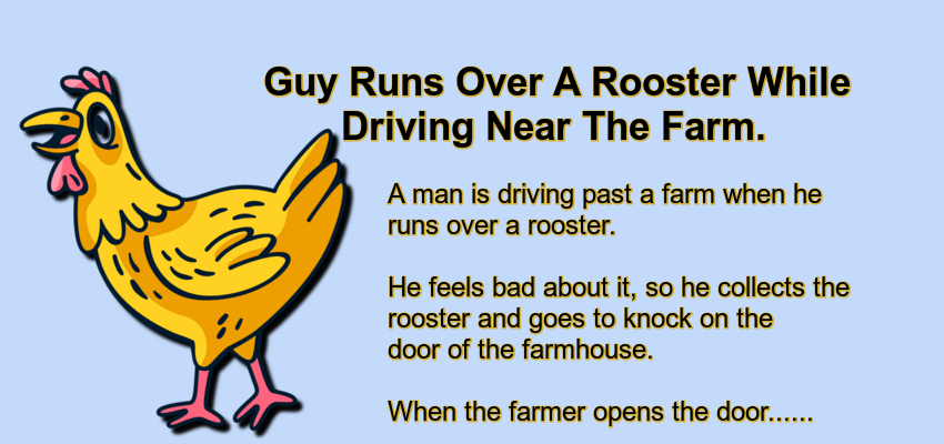 Guy Runs Over A Rooster While Driving Near The Farm.