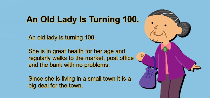 An Old Lady Is Turning 100.