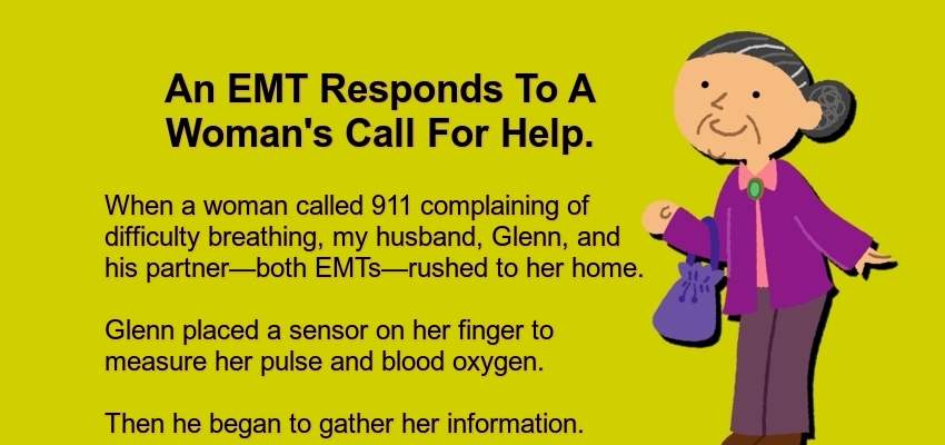 An EMT Responds To A Woman's Call For Help.