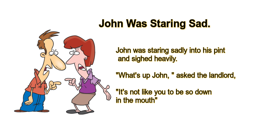 John Was Staring Sad.