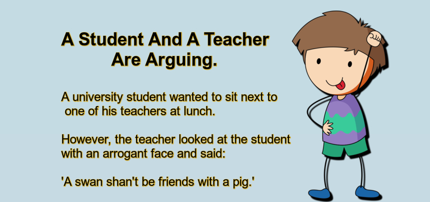 A Student And A Teacher Are Arguing.