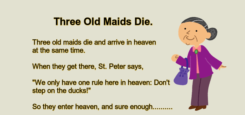 Three Old Maids Die.