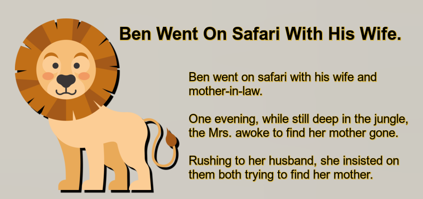 Ben Went On Safari With His Wife.