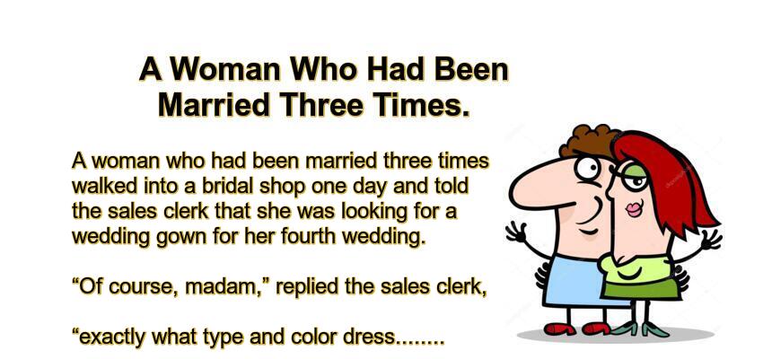 A Woman Who Had Been Married Three Times.