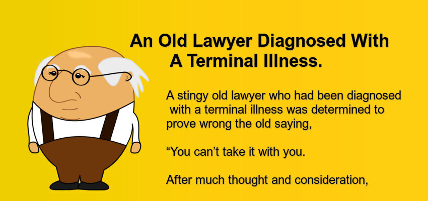 An Old Lawyer Diagnosed With A Terminal Illness.