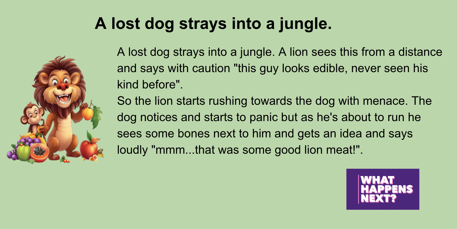 A lost dog strays into a jungle.