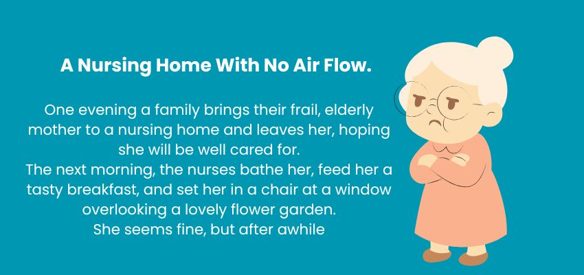 A Nursing Home With No Air Flow.